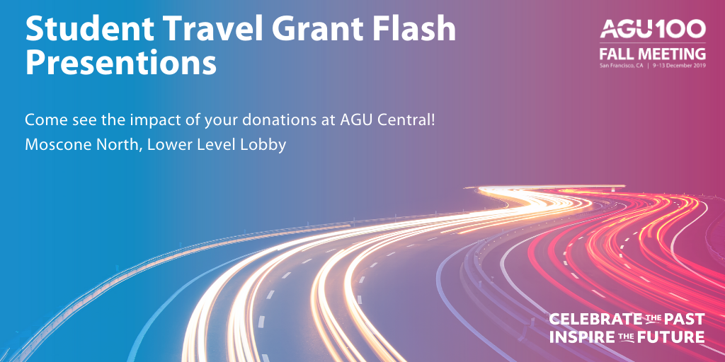 AGU Central: Student Travel Grant Flash Presentation | AGU Fall Meeting ...