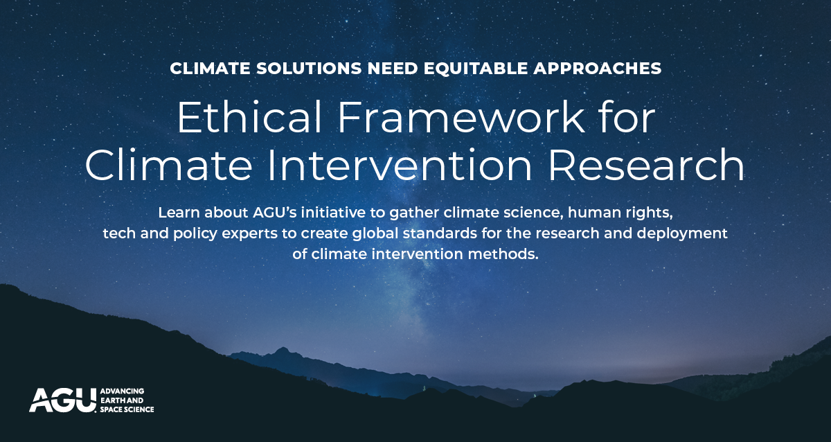 Ethical Framework for Climate Intervention Research| AGU